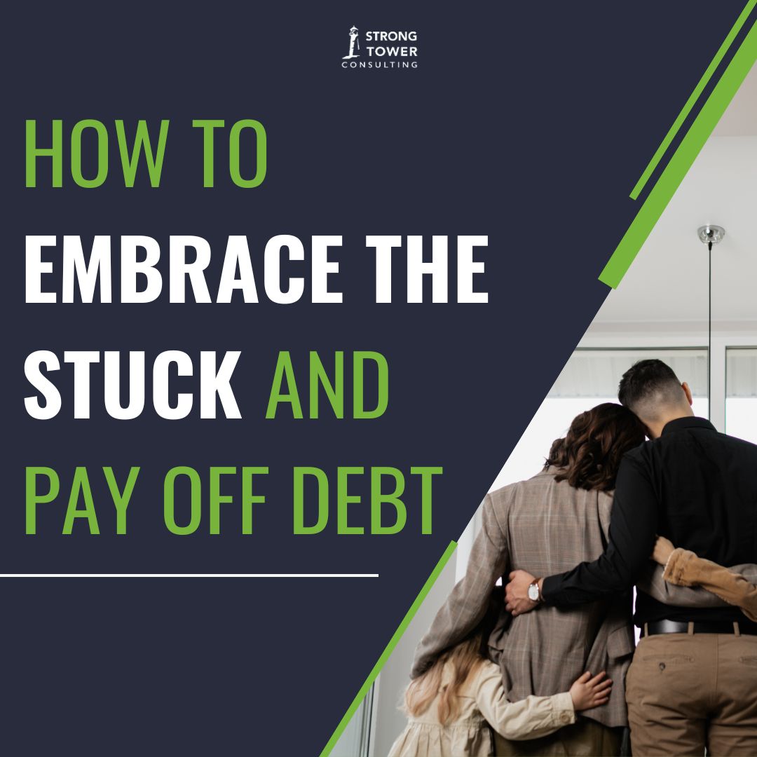 How to Embrace the Stuck and Pay Off Debt